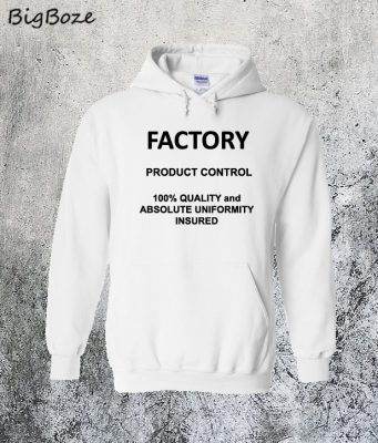 Factory Hoodie – bigboze.com