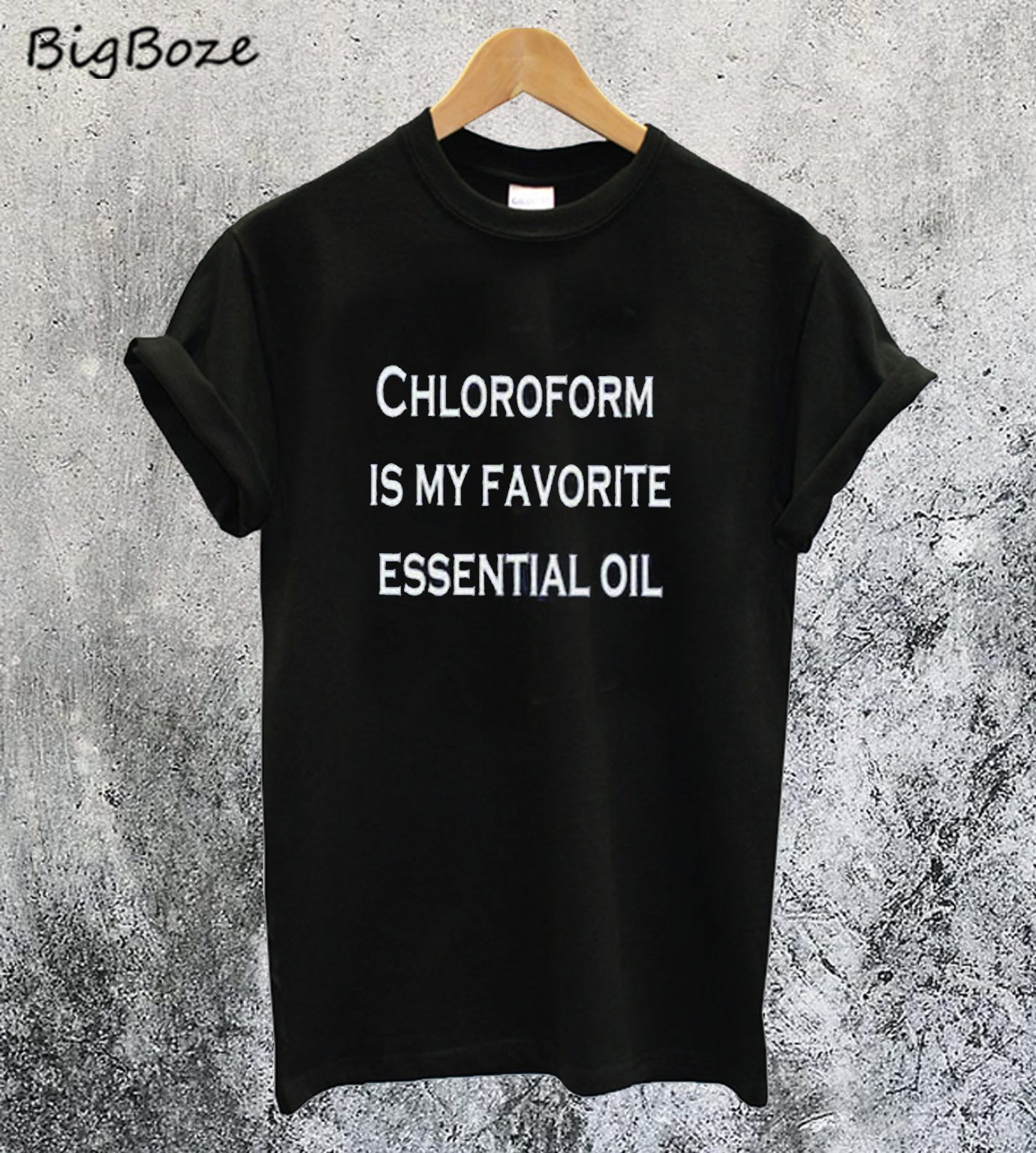 Chloroform Joke Serial Killer T-Shirt – bigboze.com